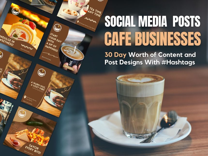 Social Media Templates For Cafes + Content + Hashtags! | 30 x Coffee ...